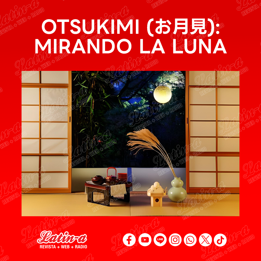 Otsukimi (お月見): Mirando la Luna - Latin-a - Noticias de Japón