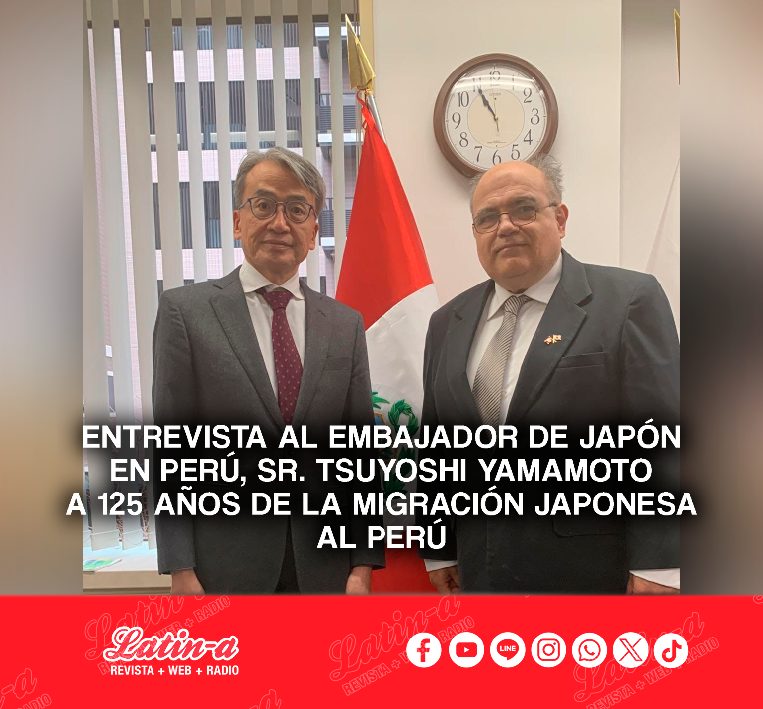 ENTREVISTA AL EMBAJADOR DE JAPÓN EN PERÚ, SR. TSUYOSHI YAMAMOTO A 125 AÑOS DE LA MIGRACIÓN ...